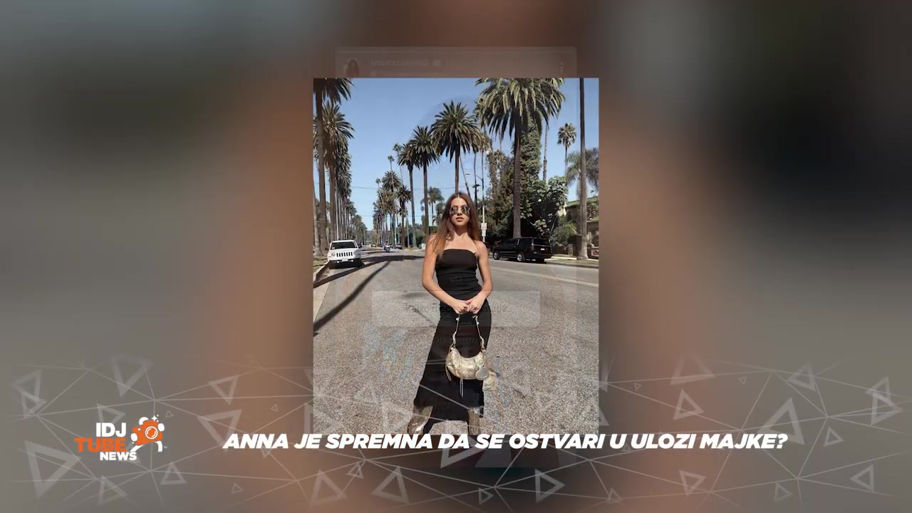 IZNENADILA OBJAVOM: ANNA JE PROGOVORILA O RODITELJSTVU! | IDJTUBE NEWS | IDJTV - IDJ TV